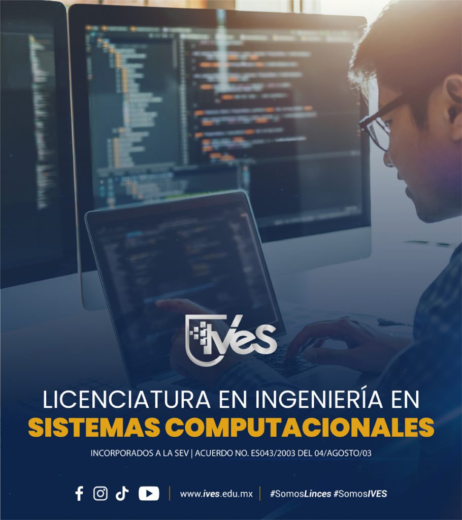 ¿Por qué estudiar Ingeniería en Sistemas Computacionales? | Universidad IVES